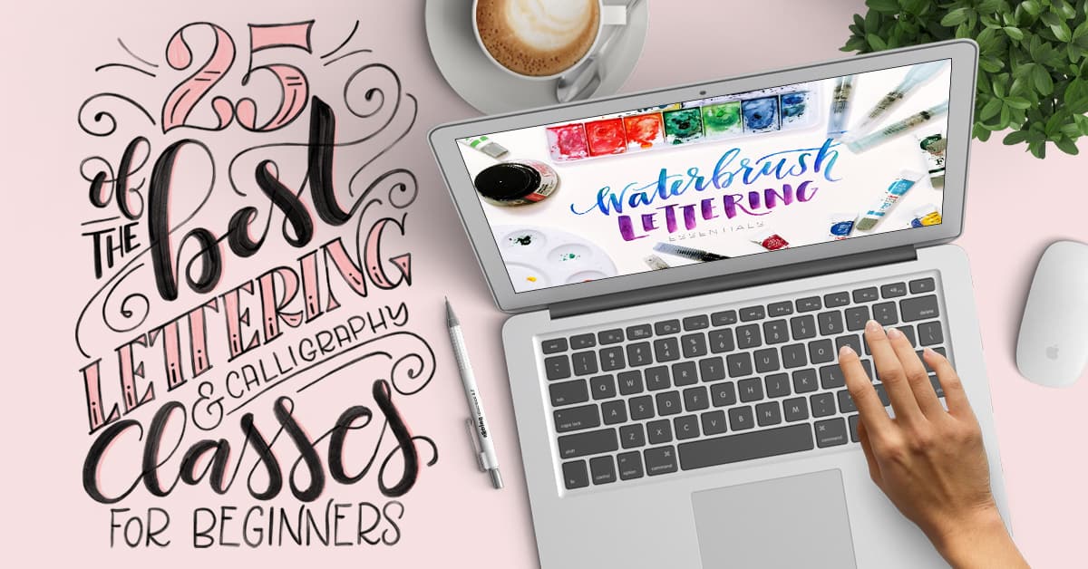 25 of the best lettering & calligraphy classes for beginners (in 2025)